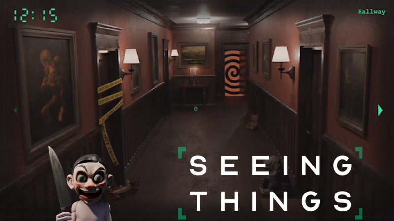 SEEING THINGS - Hallway - spiral action - Steam News