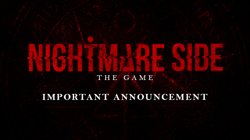 Nightmare Side: The Game - Letter to Players and Release Date - Steam News