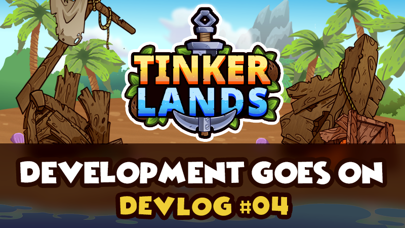Tinkerlands: A Shipwrecked Adventure - TInkerlands: Devlog #4 - Steam News