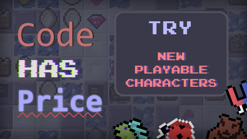 Code Has Price - Update: New Playable Characters - Steam News