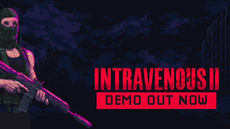 Intravenous 2: Mercenarism - NEW INTRAVENOUS 2 DEMO IS OUT! - Steam News
