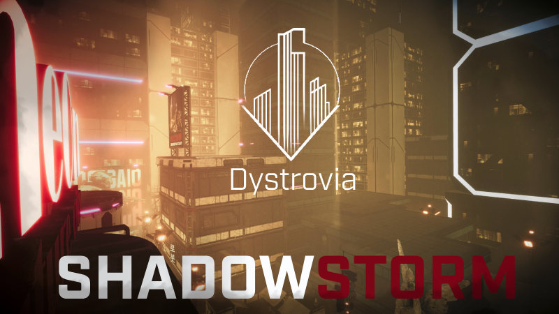 ShadowStorm - Dystrovia is Available ! - Steam News