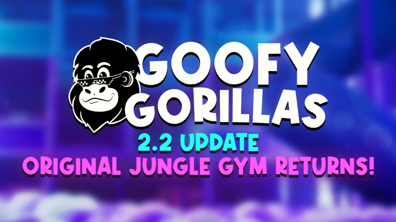 Steam :: Goofy Gorillas :: Goofy Gorillas 2.2 Patch Notes - Original ...