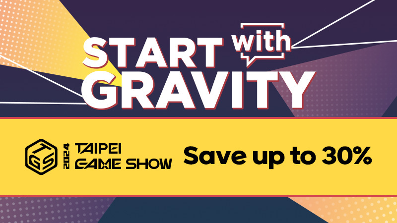Gravity x Taipei Game Show 2024 Special Discount!