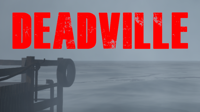 Deadville - Deadville v1.5 Multiplayer - Steam News