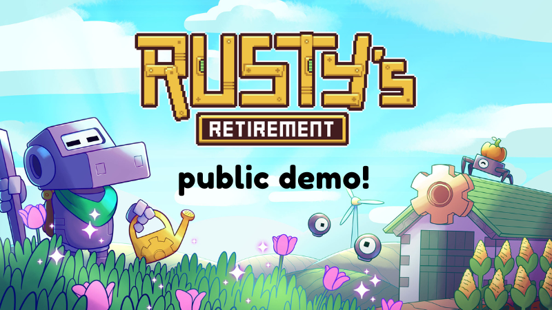 Rusty's Retirement - Public demo available from February 2nd! - Steam News