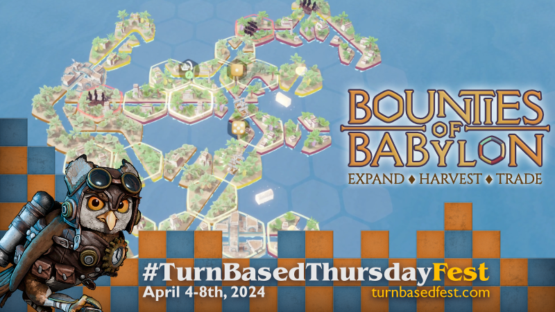 Bounties of Babylon - Turn Based Thursday Fest 2024 - Steam News