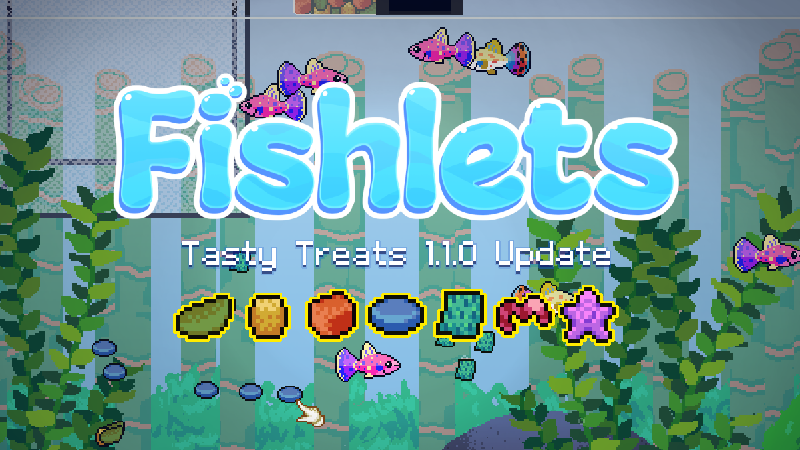 Fishlets - Fishlets Update 1.1.0 out now! - Steam News