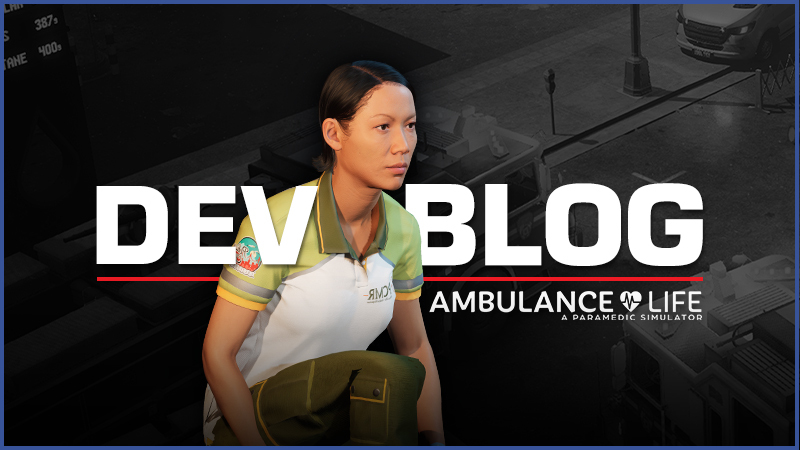 Ambulance Life: A Paramedic Simulator - Dev Blog #1 | Q&A - Steam News