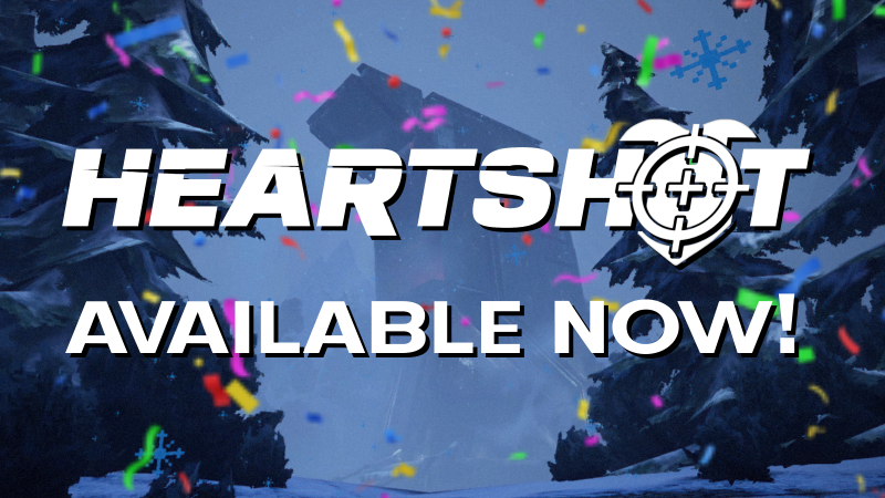 HEARTSHOT - HEARTSHOT Early Access available NOW! - Steam News