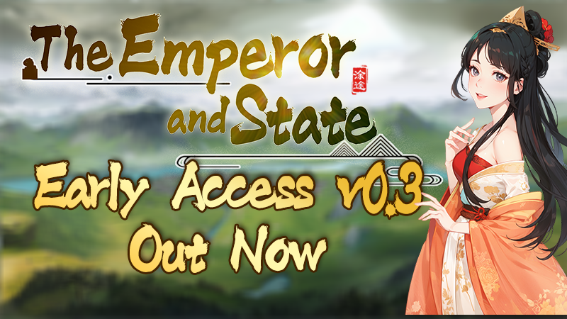 The Emperor and State - Early Access v0.3 Out Now - The Emperor and ...
