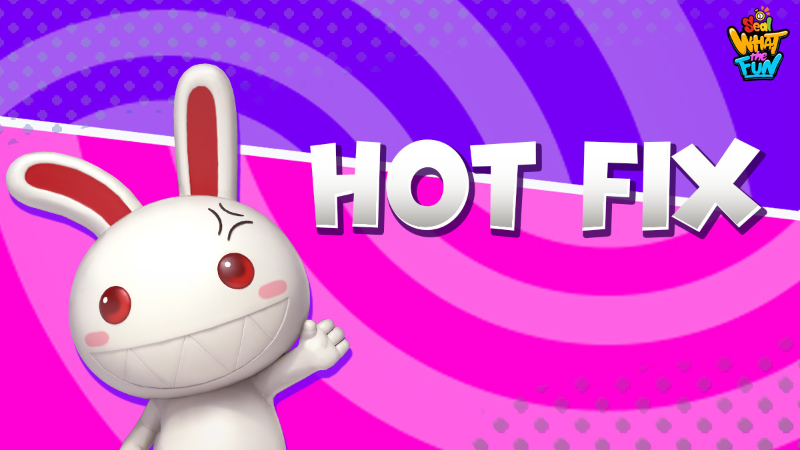 Seal: WHAT the FUN - What the Hotfix! May 8 - Steam News