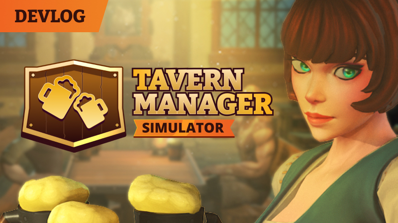 Tavern Manager Simulator 🍻 - DevLog #5 Assistants - Steam News