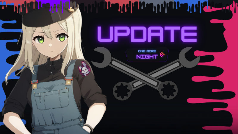 One More Night - OneMoreNight V1.1 - Steam News