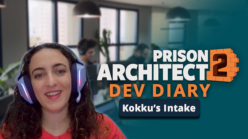 Prison Architect 2 - Kokku's Intake - Steam News