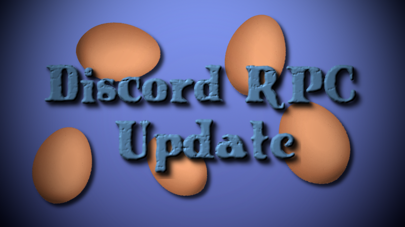 Egg - Discord RPC update + news and spoilers - Steam News