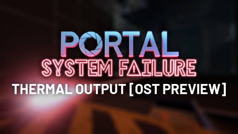 Portal: System Failure - Portal: System Failure NEW Soundtrack ...