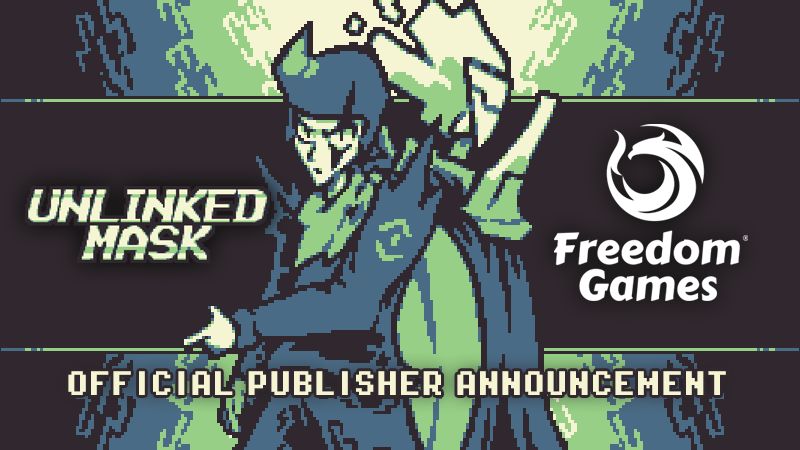 Unlinked Mask - Unlinked Mask joins to Freedom Games!!! - Steam News