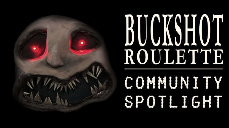 Buckshot Roulette - Buckshot Roulette — Community Spotlight and OC ...