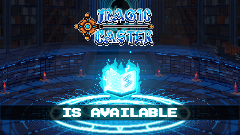Magic Caster - Magic Caster is available! - Steam News