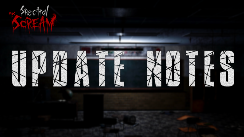 Spectral Scream - 0.3.0a Update Announcement - Steam News