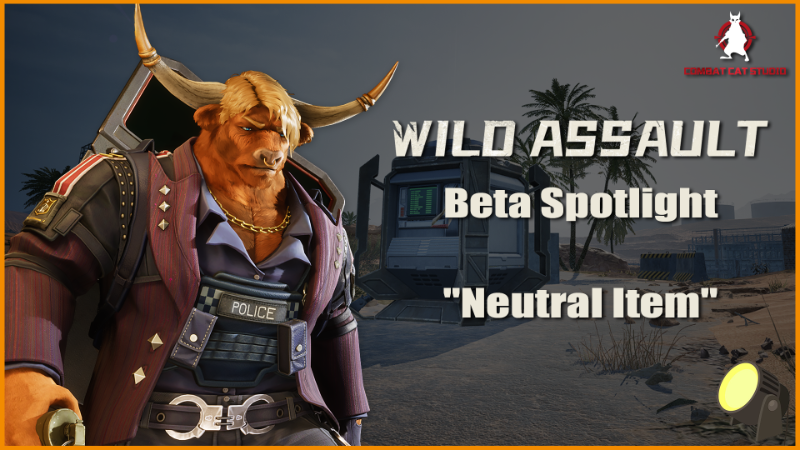 Wild Assault - Wild Assault Beta Spotlight: Neutral Item! - Steam News