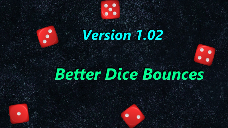 Dice-Zee! - UPDATE 1.02 - Better Dice Bounces, New Flashing ...