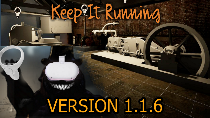 Keep It Running - Version 1.1.6 - VR, Improvements and Multiplayer Co ...