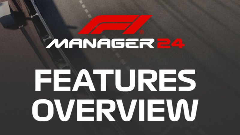 F1® Manager 2024 - F1® Manager 24 | Features Overview - Steam News