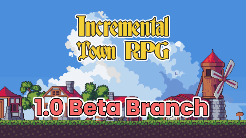Steam :: Incremental Town RPG :: 🚀 Version 1.0 is LIVE! 🎮