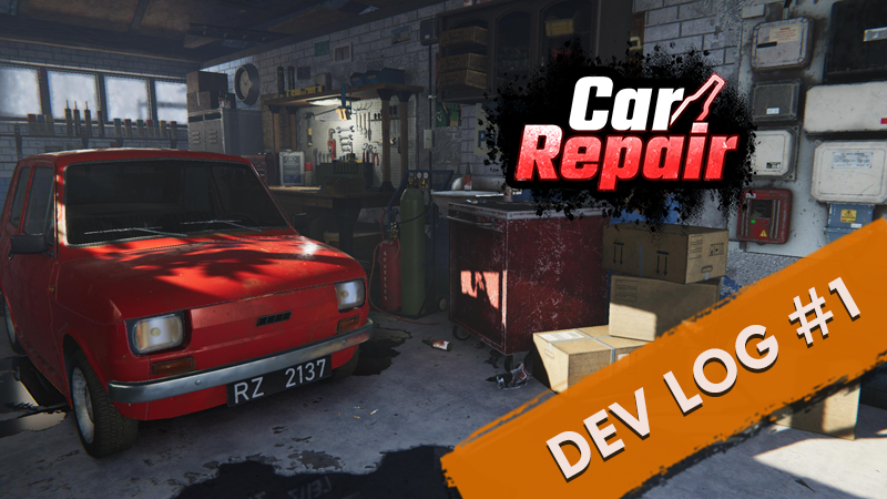 Car Repair - Car Repair - Devlog #1 - Steam News