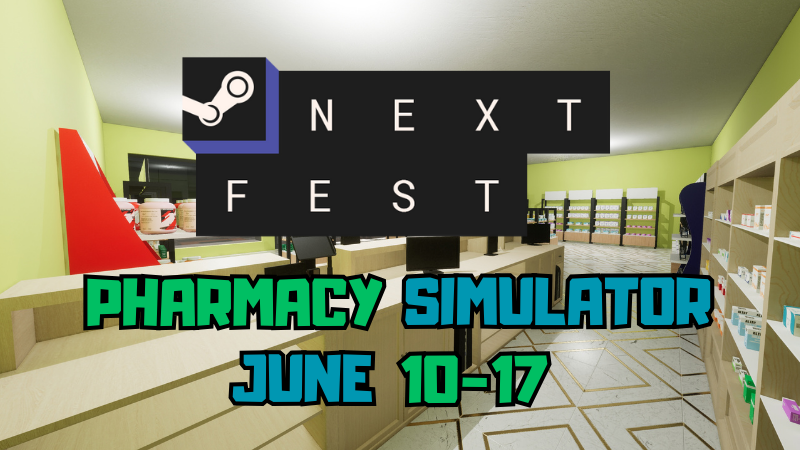 Pharmacy Simulator - PHARMACY SIMULATOR AT STEAM NEXT FEST! - Steam News