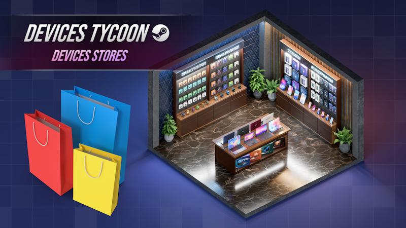 Devices Tycoon - Device Stores - Steam News