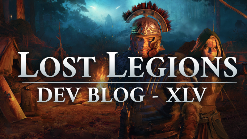 Lost Legions - Weekly Blog 45 - Steam News