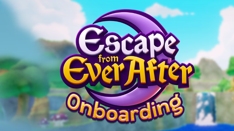 Escape from Ever After: Onboarding - Launch Weekend Update + Bug Fixes ...