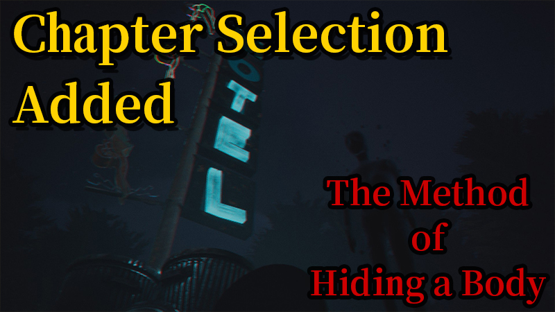 The Method of Hiding a Body - Added chapter selection function - The ...