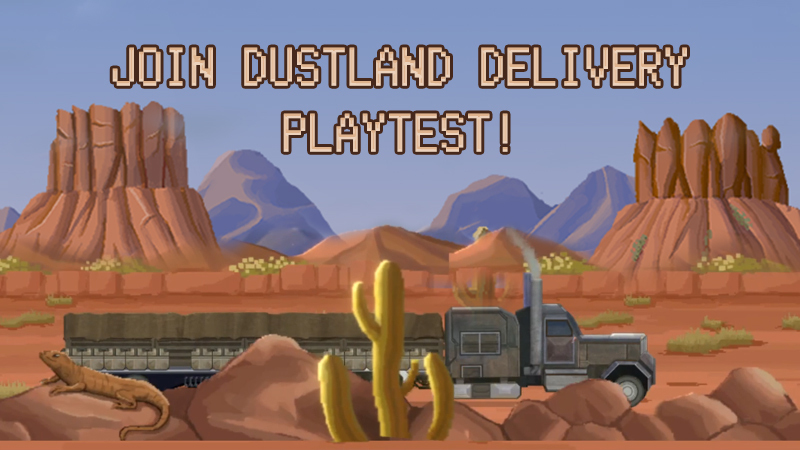 Dustland Delivery - Dustland Delivery Beta Test - Steam News