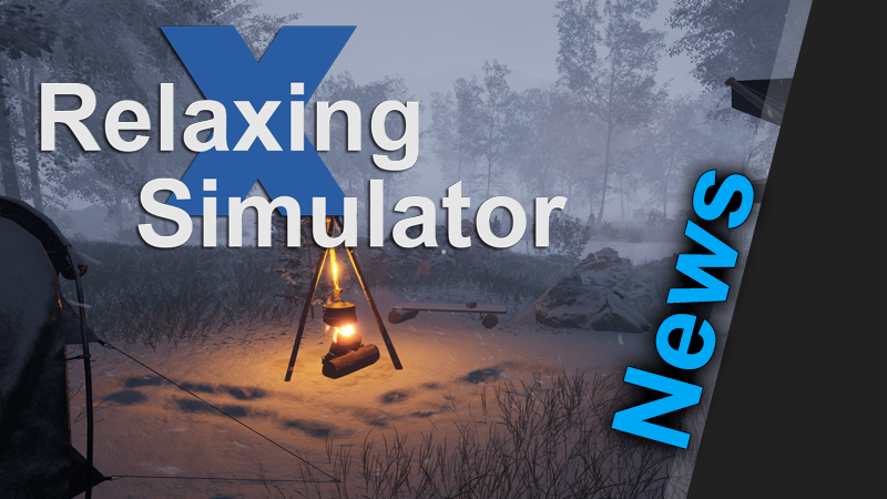 Relaxing Simulator - Improvements and New Features in the Upcoming ...