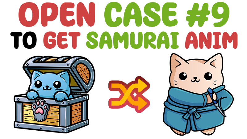 Cats - 🎰🎲 Case #9 and Asian Exchange to Craft Coin (Animated Samurai ...
