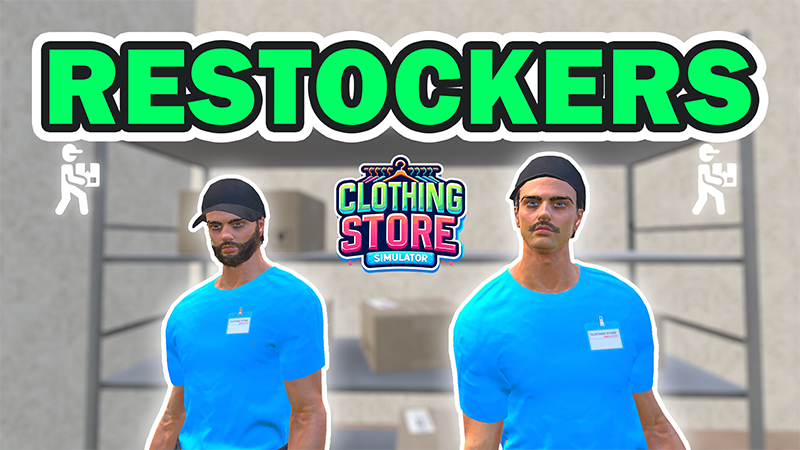 Clothing Store Simulator - Restockers Update - Clothing Store Simulator ...