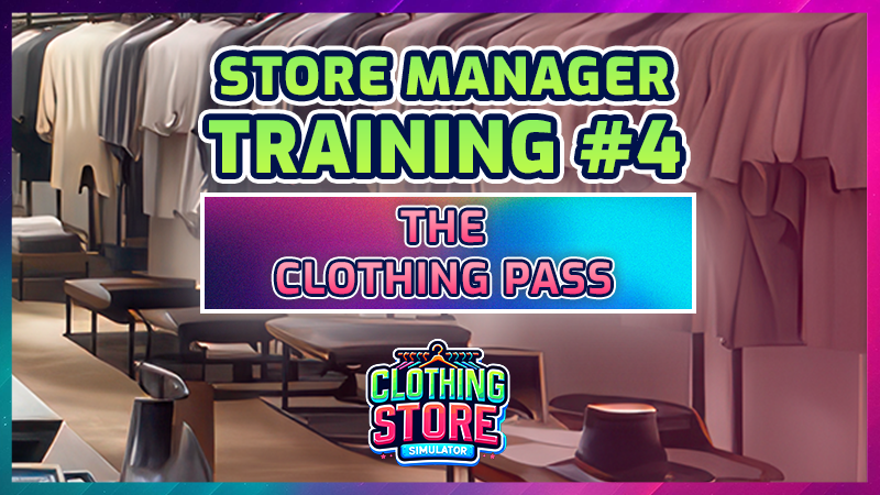 Clothing Store Simulator - Clothing Pass | Store Manager Training #4 ...