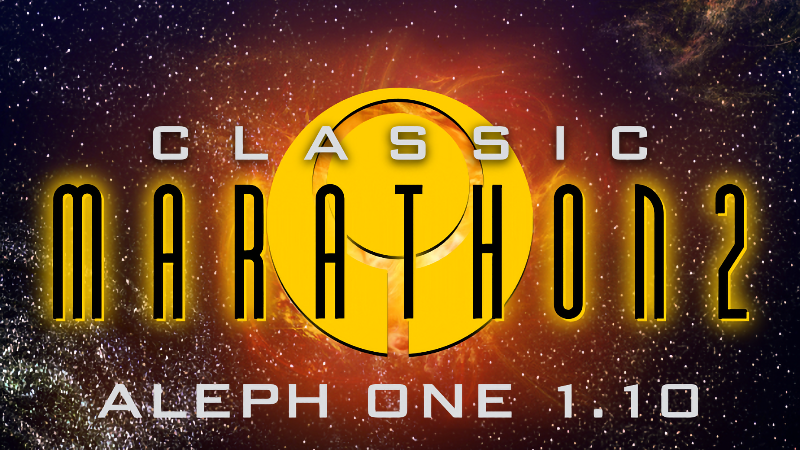 Classic Marathon 2 - Aleph One 1.10 - Steam News