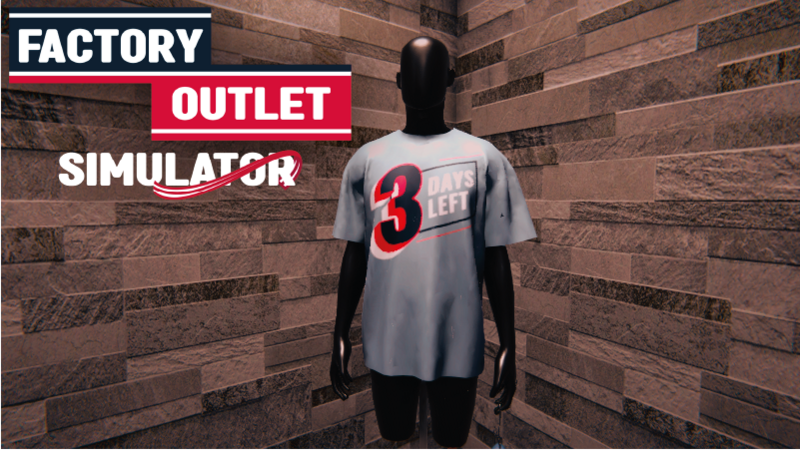 Factory Outlet Simulator - 3 DAYS LEFT!!! - Steam News