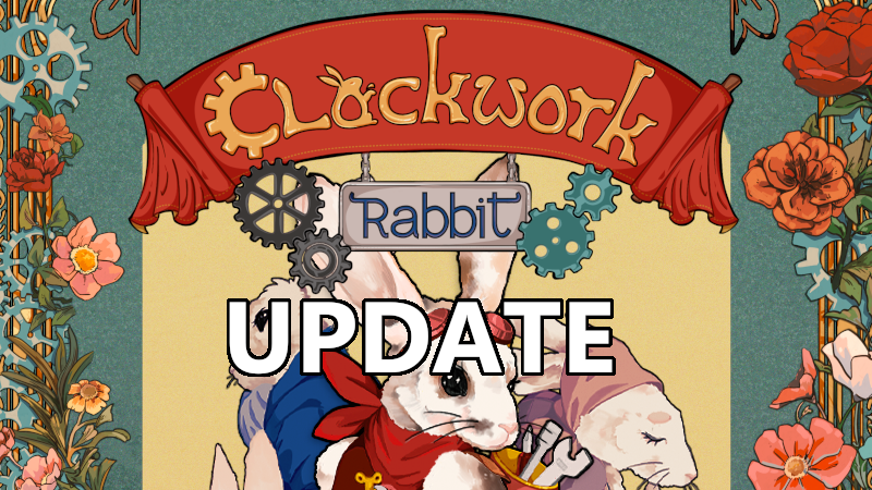 Clockwork Rabbit - Closed tests, new images and trailer. - Steam News