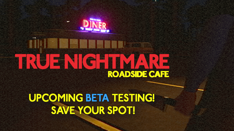 True Nightmare - Roadside Сafe - Upcoming Beta testing! Save your spot ...
