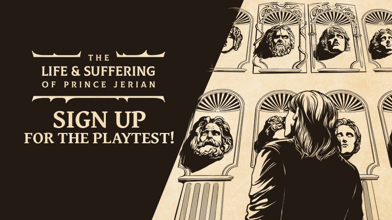 Signs up for closed alpha for The Life And Suffering of Prince Jerian ...