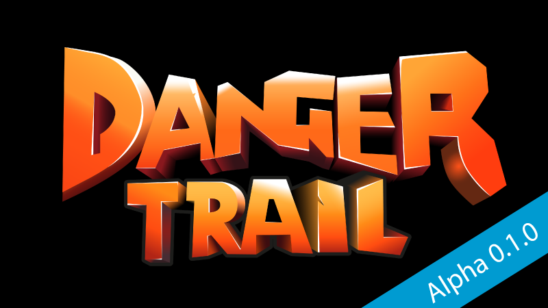 Danger Trail - Danger Trail Closed Alpha Test - Steam News