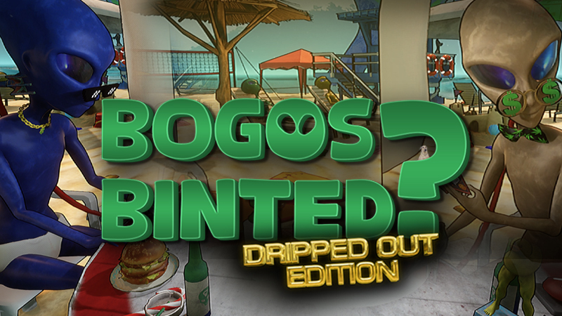 Bogos Binted? - Bogos Binted? Dripped Out Edition DLC Now Live! - Steam ...