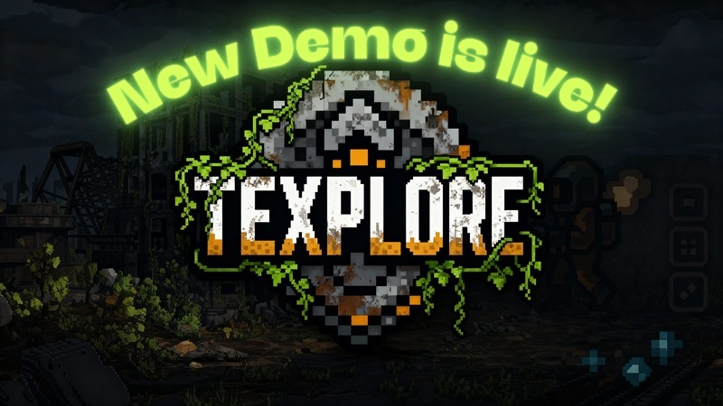 Texplore - New Demo is live! - Steam News
