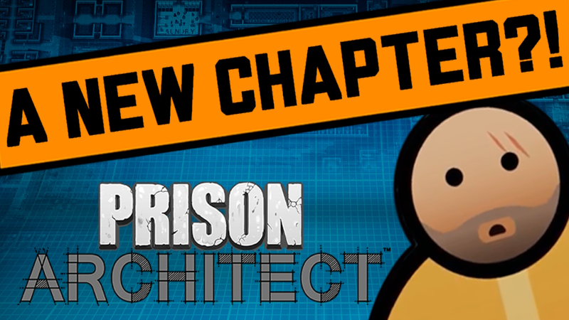 Prison Architect - A New Chapter - Steam News